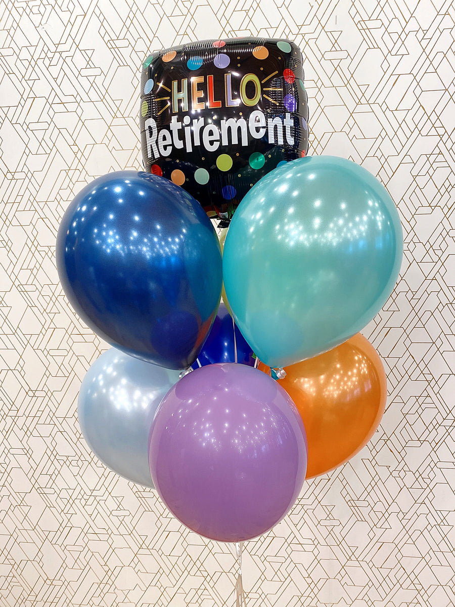 Hello! Retirement Balloon - Foil Balloon - Balloon Bouquet – Cutie Balloons